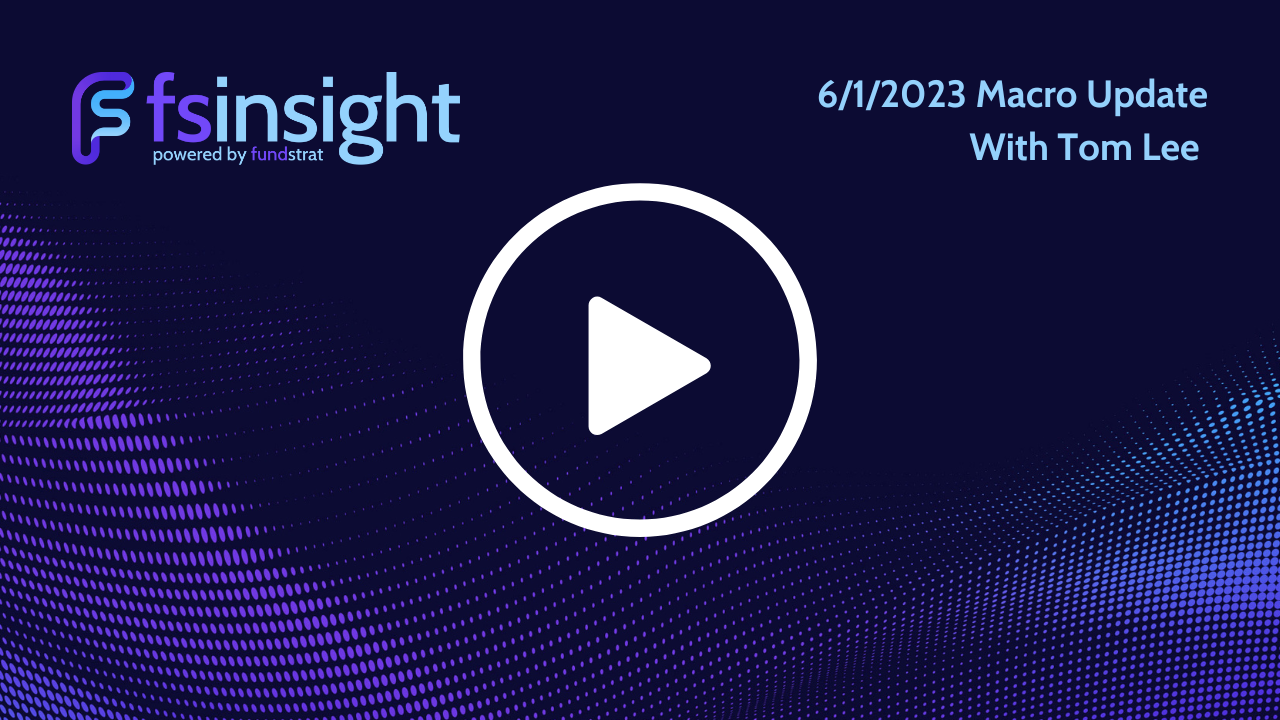 VIDEO: Macro Minute: 6/1/2023 - FS Insight